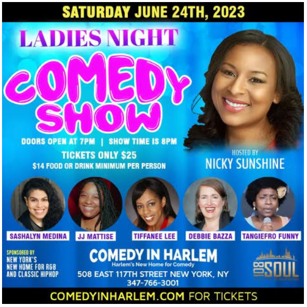 Comic Nicky Sunshine Hosts June Ladies Night Showcase @ Comedy In Harlem - StageBuddy.com